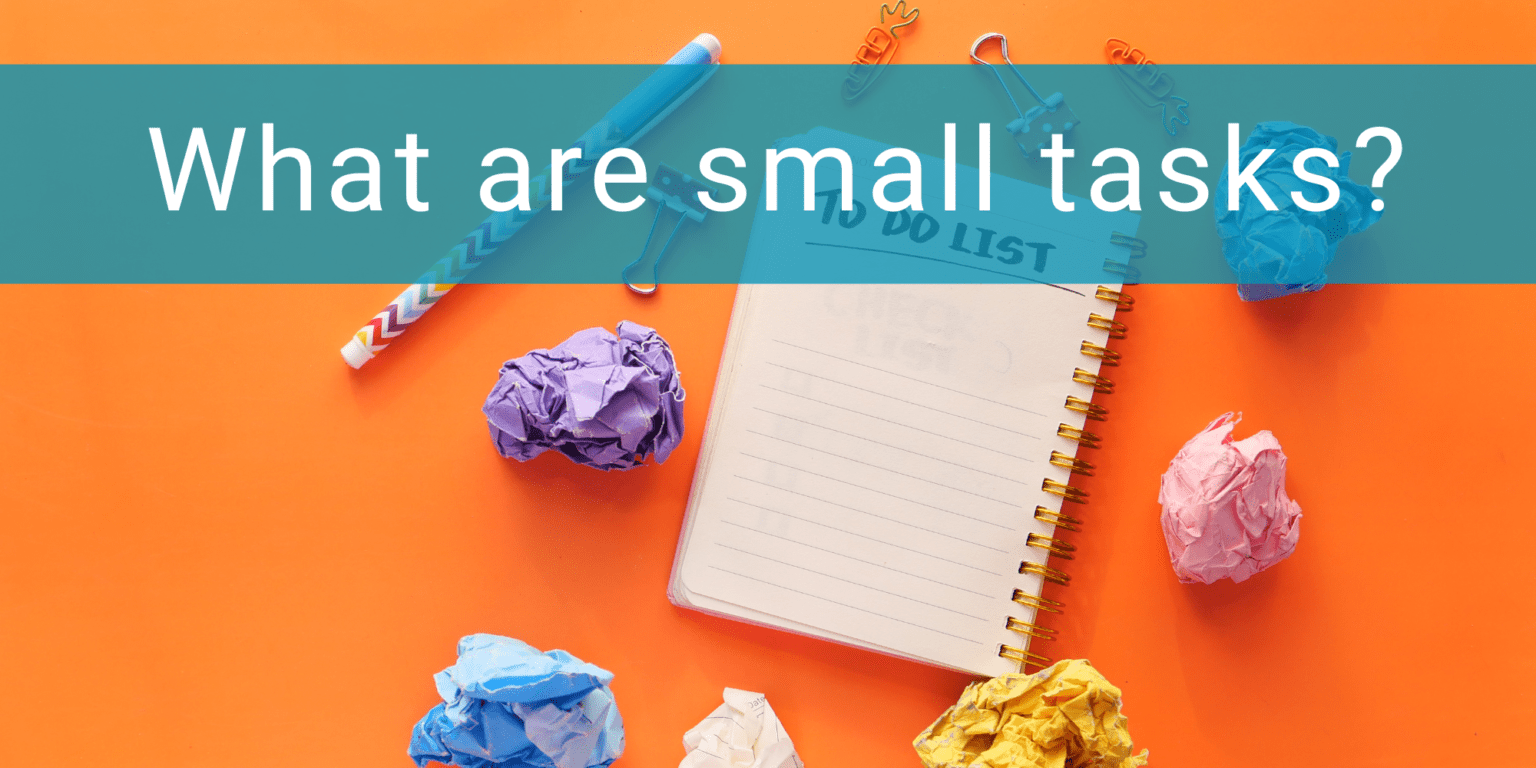 Complete Small Tasks (To Be More Productive) - Jase In The Know